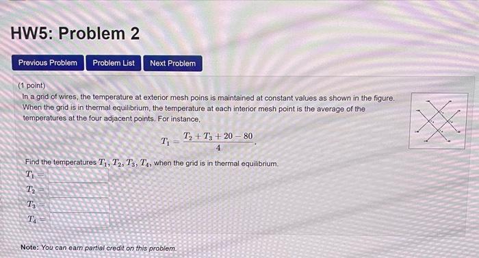 Solved (1 point) In a grid of wires, the temperature at | Chegg.com