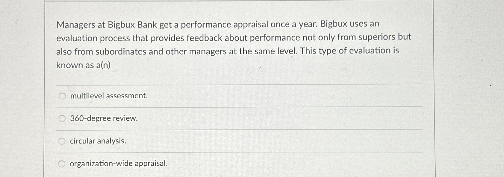 Solved Managers at Bigbux Bank get a performance appraisal | Chegg.com