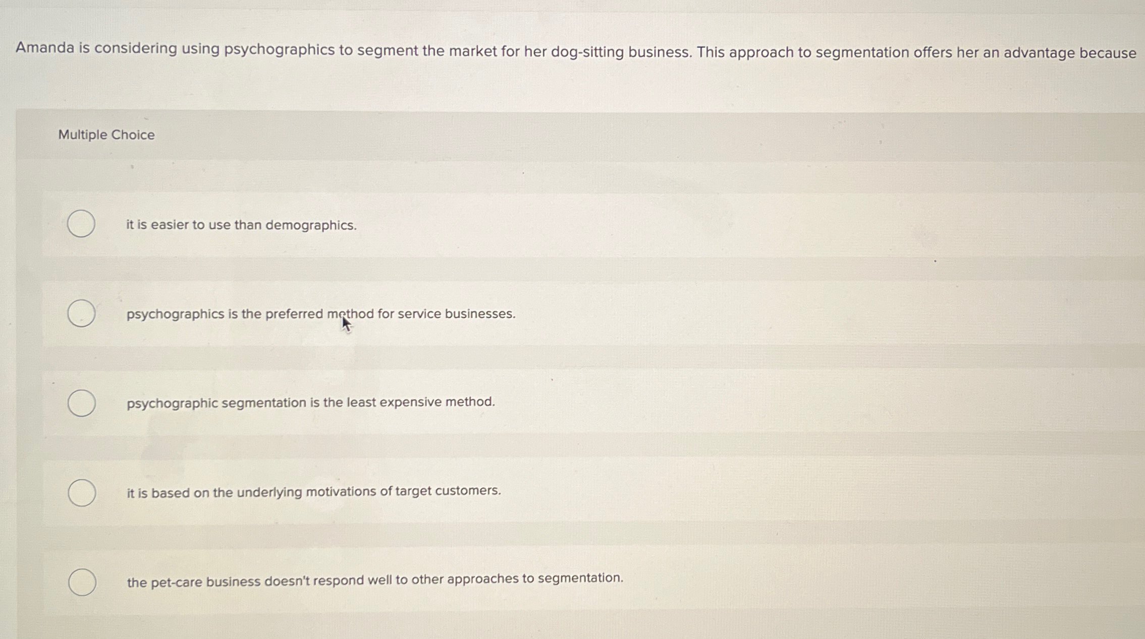 Solved Amanda is considering using psychographics to segment | Chegg.com