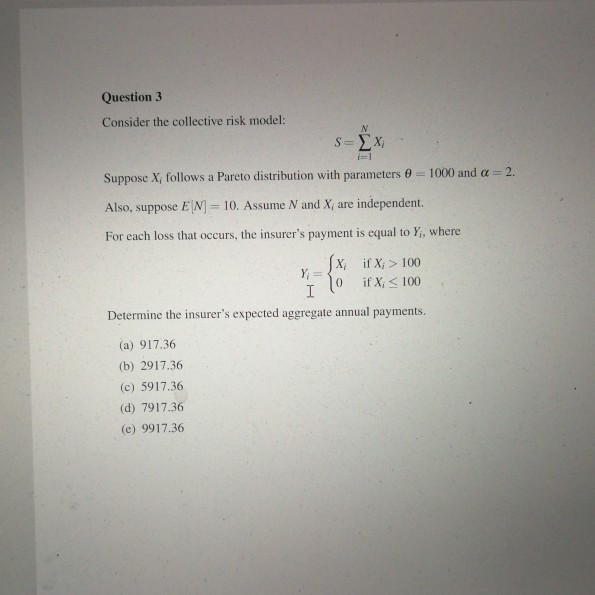 Solved Question 3 Consider the collective risk model: s=x | Chegg.com