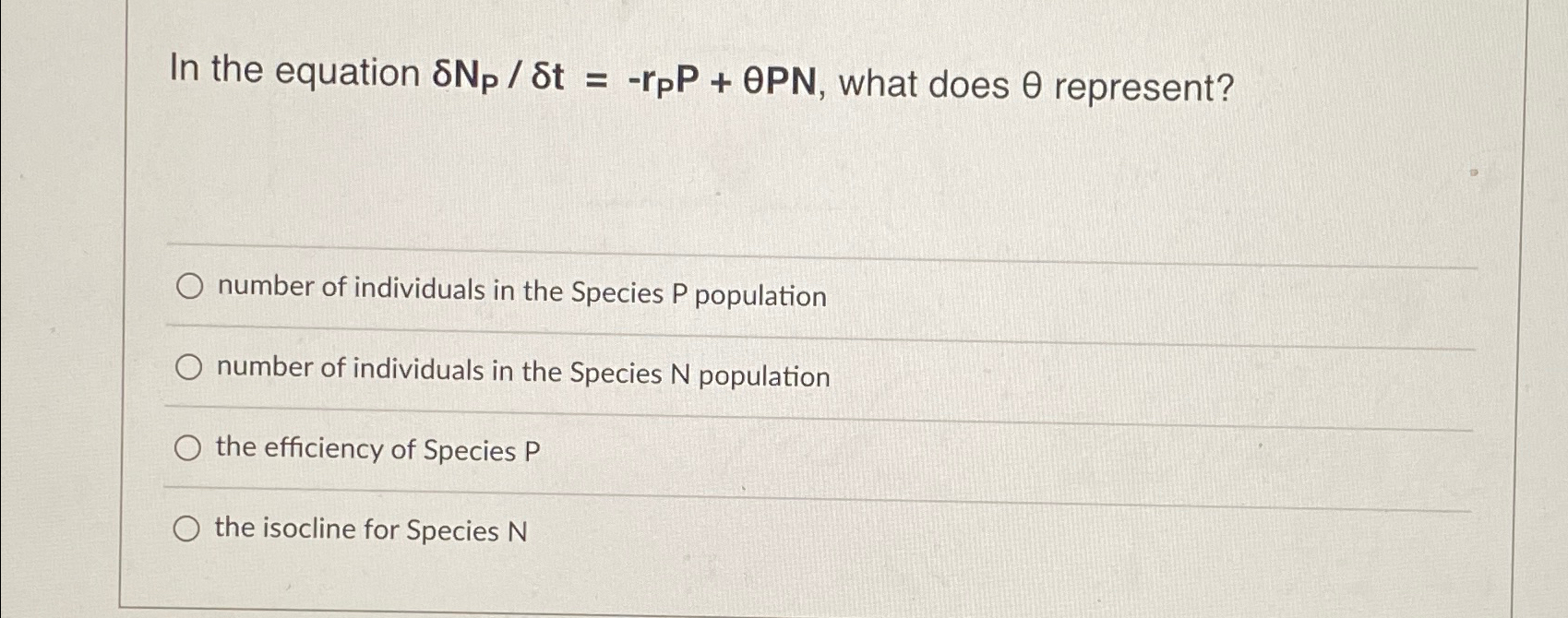 Solved In the equation δNPδt=-rPP+θPN, ﻿what does θ | Chegg.com