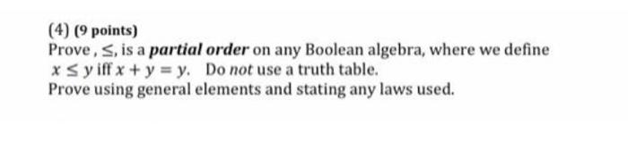 Solved (4) (9 points) Prove, ≤, is a partial order on any | Chegg.com