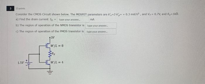 Solved Consider the CMOS Circuit shown below, The MOSFET | Chegg.com