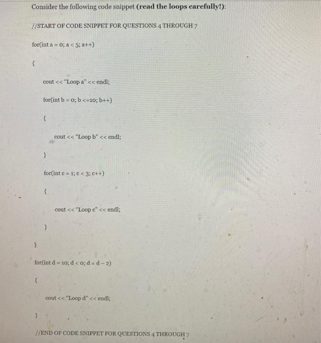 Solved Consider the following code snippet (read the loops | Chegg.com