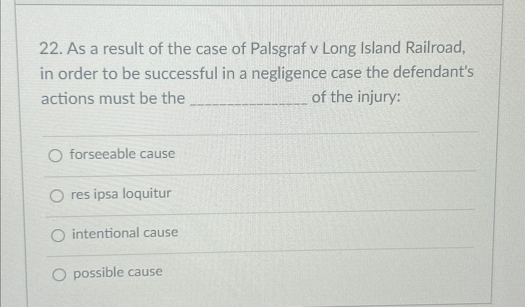 Solved As a result of the case of Palsgraf v ﻿Long Island | Chegg.com