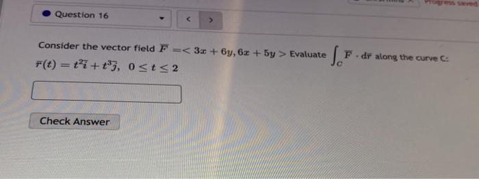 Solved Consider the vector field Fˉ= Evaluate | Chegg.com