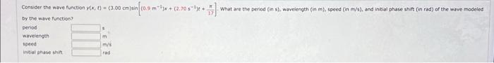 Solved Consider the wave function x(x,n)=(3.00 cm)sin[(0.9 | Chegg.com
