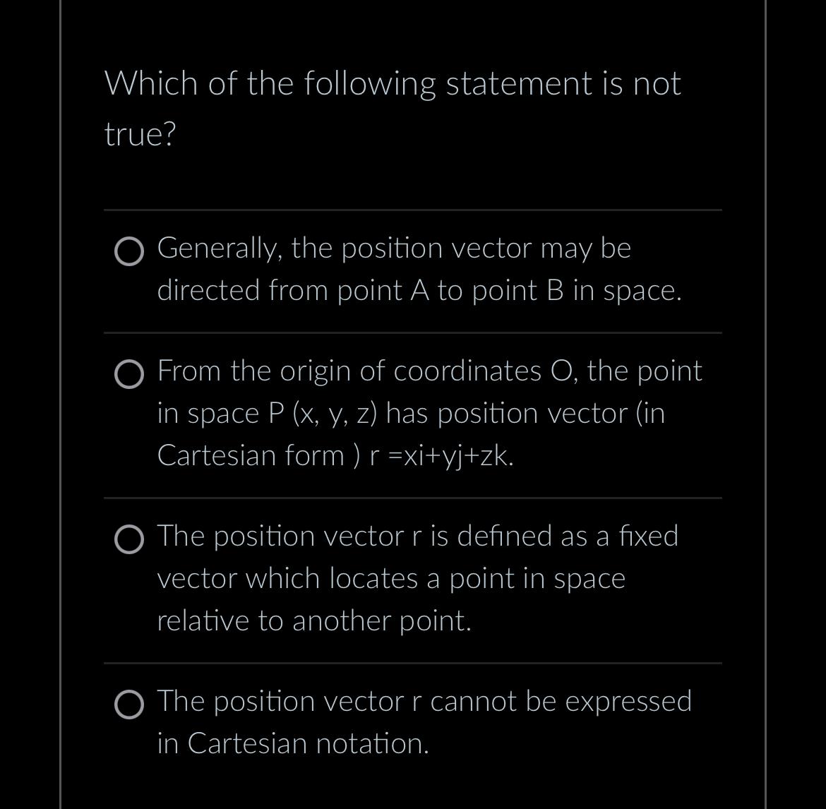 Solved Which of the following statement is not | Chegg.com