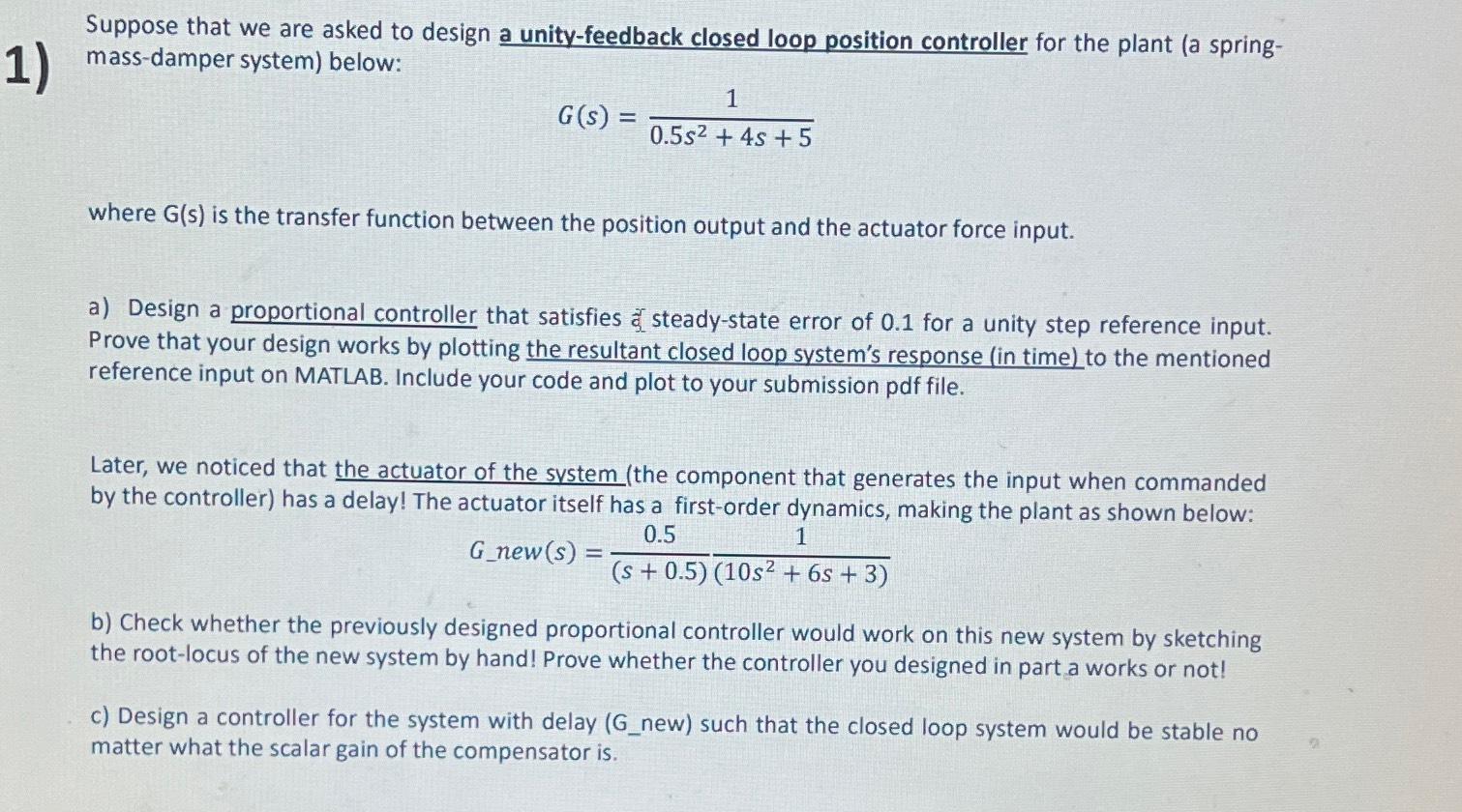 Solved Suppose that we are asked to design a unity-feedback | Chegg.com