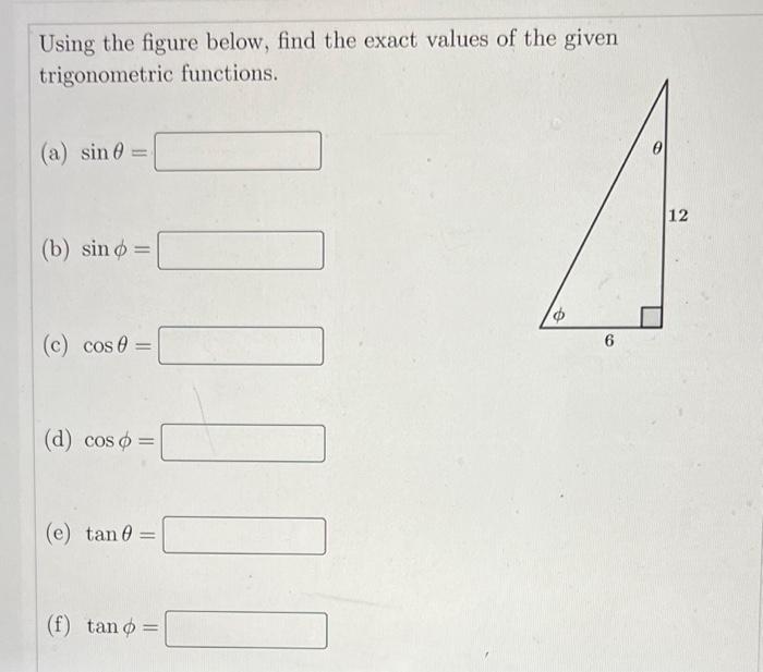 [Solved]: Using the figure below, find the exact values of