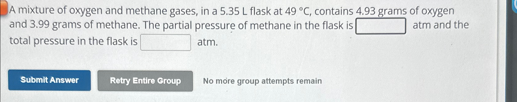 Solved A mixture of oxygen and methane gases, in a 5.35L | Chegg.com