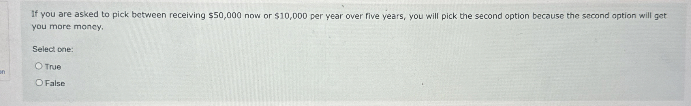 Solved If you are asked to pick between receiving $50,000 | Chegg.com