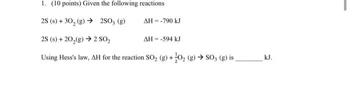 Solved Given the following reactions2S (s) + 3O2 (g) à 2SO3 | Chegg.com