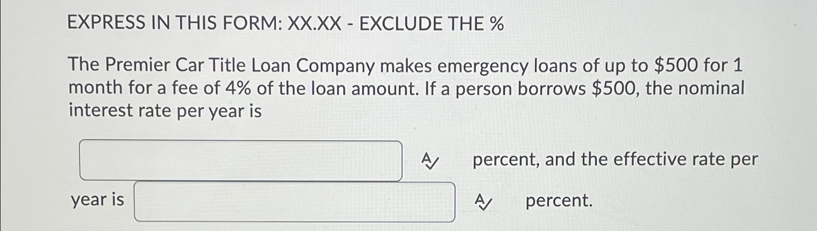 Solved EXPRESS IN THIS FORM: XX.XX - ﻿EXCLUDE THE %The | Chegg.com