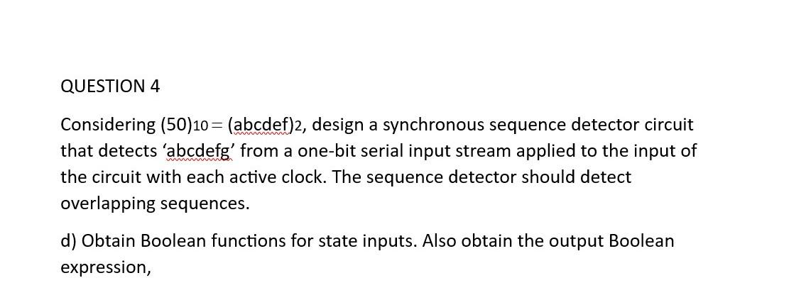 Solved QUESTION 4Considering (50)10=(abcdef)2, ﻿design a | Chegg.com
