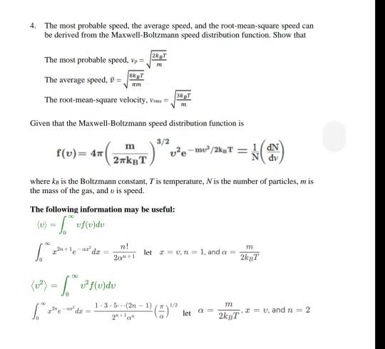 Solved 4. The most probable speed, the average speed, and | Chegg.com