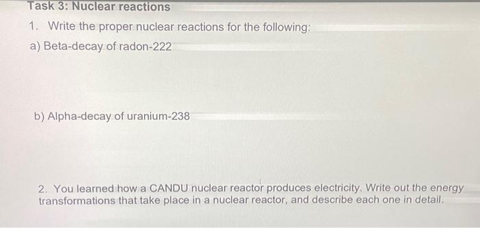 Solved 1. Write the proper nuclear reactions for the | Chegg.com