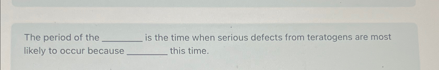 Solved The period of the is the time when serious defects | Chegg.com
