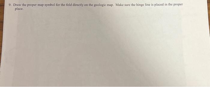 Solved 9. Draw the proper map symbol for the fold directly | Chegg.com