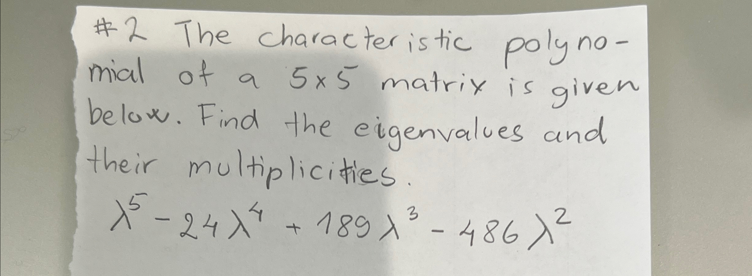 Solved #2 ﻿The characteristic polynomial of a 5×5 ﻿matrix is | Chegg.com