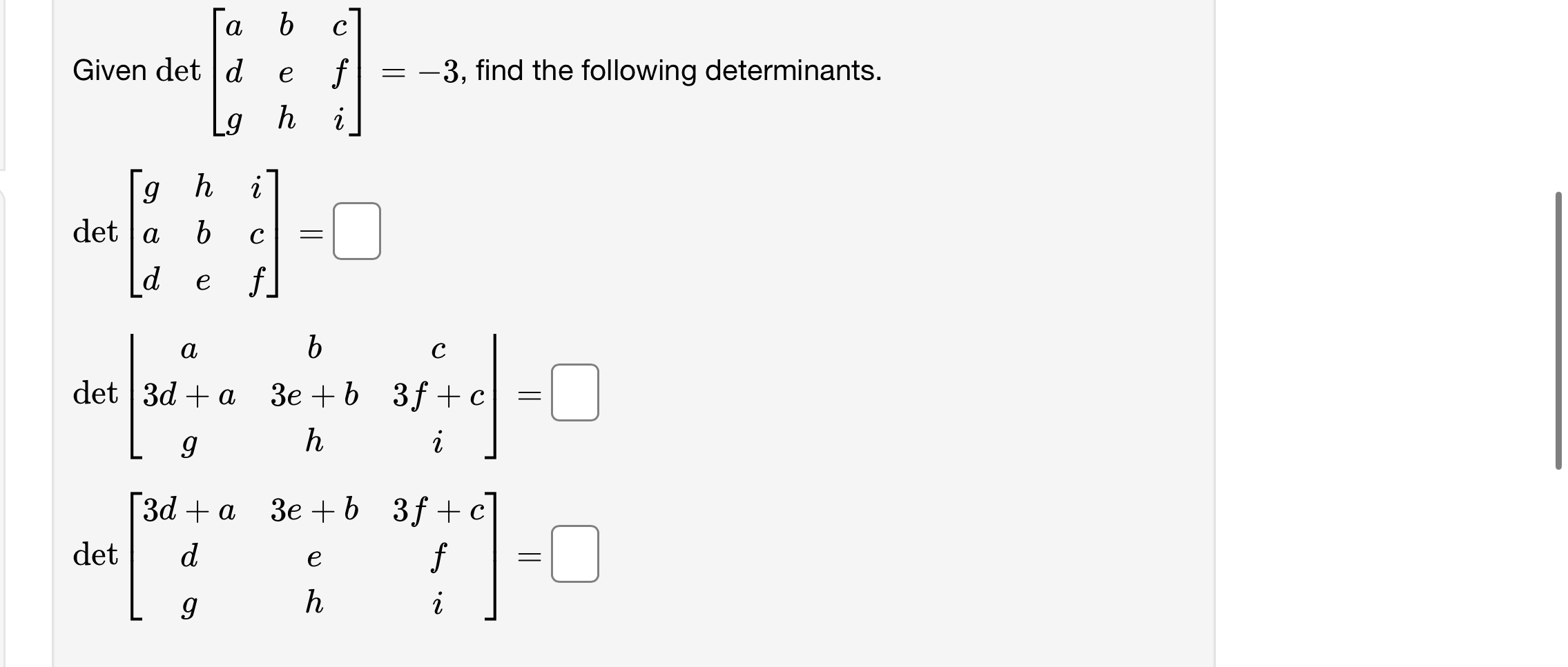 Solved Given det[abcdefghi]=-3, ﻿find the following | Chegg.com