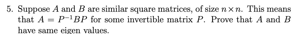 Solved Suppose A and B ﻿are similar square matrices, of size | Chegg.com