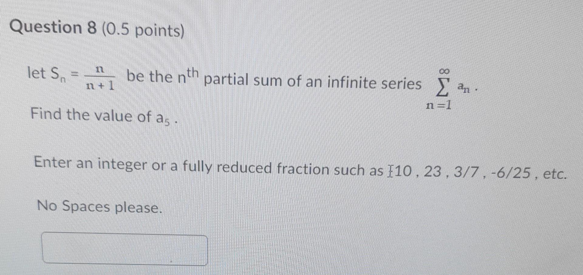 Solved let Sn=n+1n be the nth partial sum of an infinite | Chegg.com