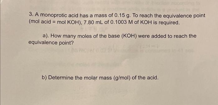 Solved 3. A monoprotic acid has a mass of 0.15 g. To reach | Chegg.com