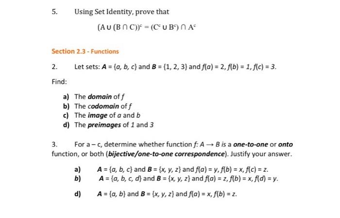 Solved 5. Using Set Identity, prove that (AU (BNC)) = (CUB) | Chegg.com