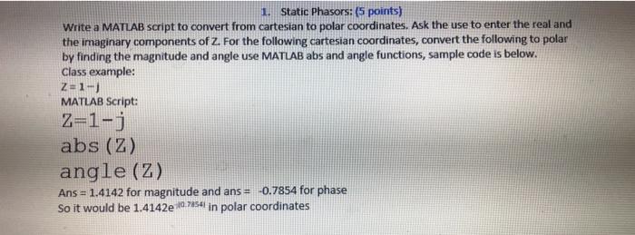 Solved 1 Static Phasors 5 Points Write A Matlab Script