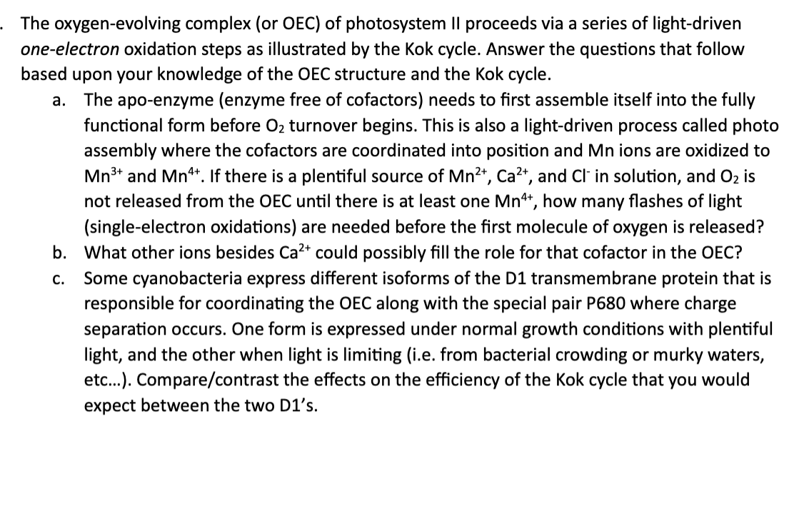 Solved As you know, the oxygen evolving complex of | Chegg.com