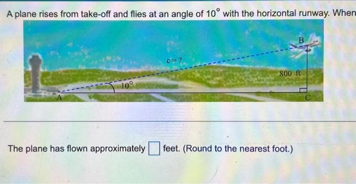 Solved A plane rises from take-off and flies at an angle of | Chegg.com