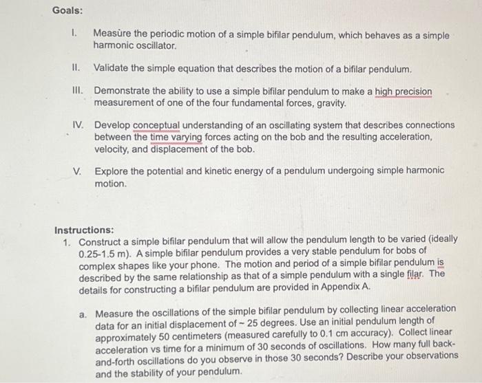 Goals: I. Measùre the periodic motion of a simple | Chegg.com