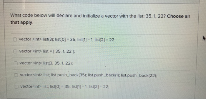 Solved What code below will declare and initialize a vector | Chegg.com