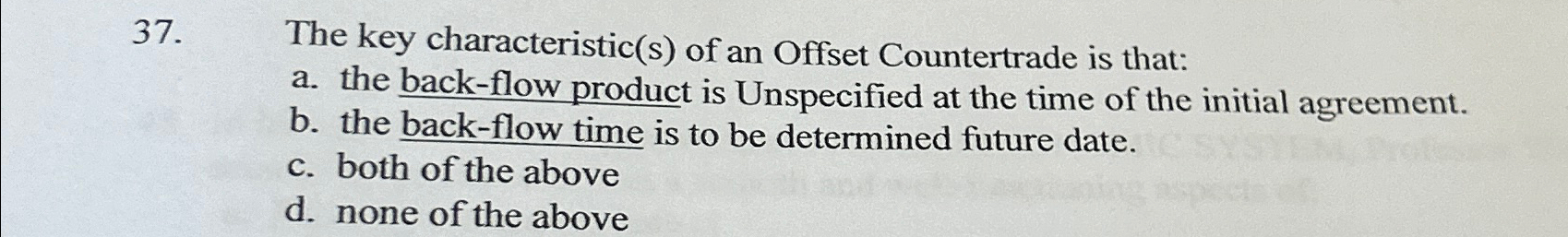 Solved The key characteristic(s) ﻿of an Offset Countertrade | Chegg.com