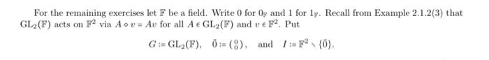 Solved For the remaining exercises let F be a field. Write 0 | Chegg.com