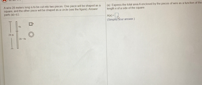 Solved A wire 28 meters long is to be cut into two pieces. | Chegg.com