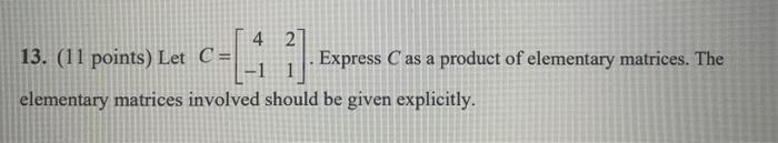 Solved (a) (6 points) Let A be an nxn matrix with at least | Chegg.com