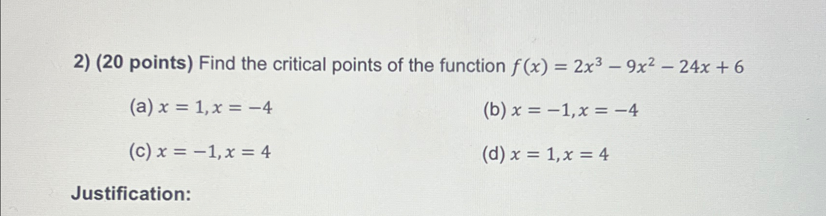 Solved (20 ﻿points) ﻿Find the critical points of the | Chegg.com