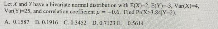Solved Let X and Y have a bivariate normal distribution with | Chegg.com