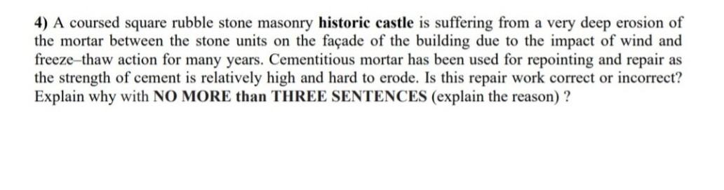Solved 4) A coursed square rubble stone masonry historic | Chegg.com