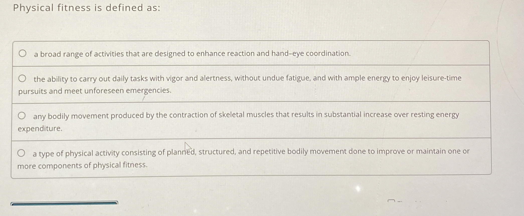 Solved Physical fitness is defined as:a broad range of | Chegg.com