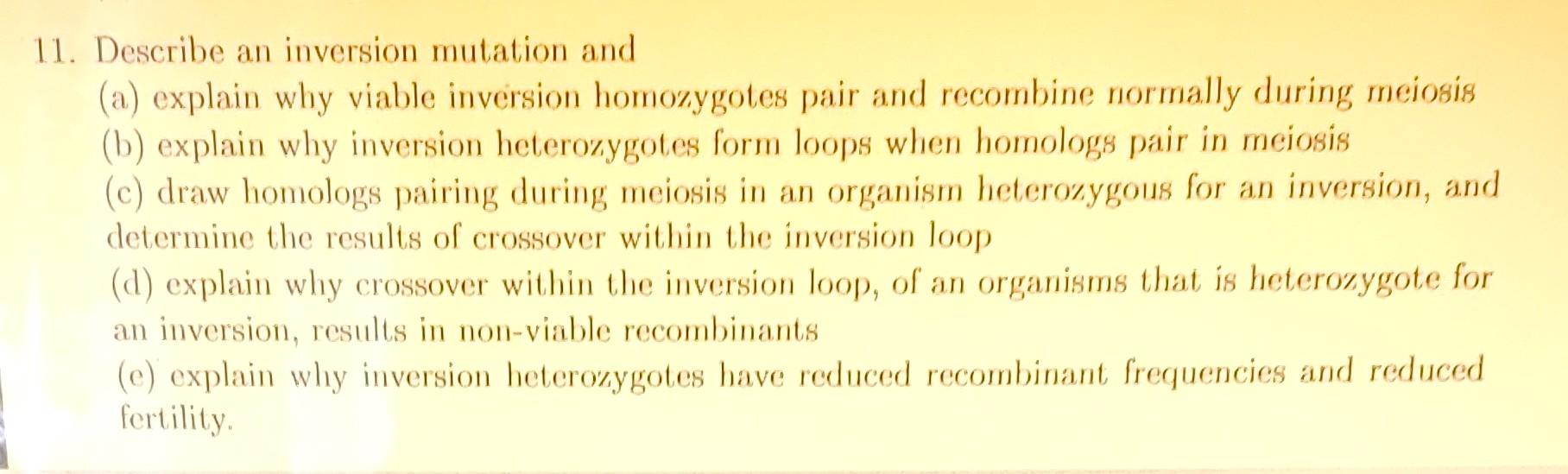 Solved 1. Describe an inversion mutation and (a) explain why | Chegg.com