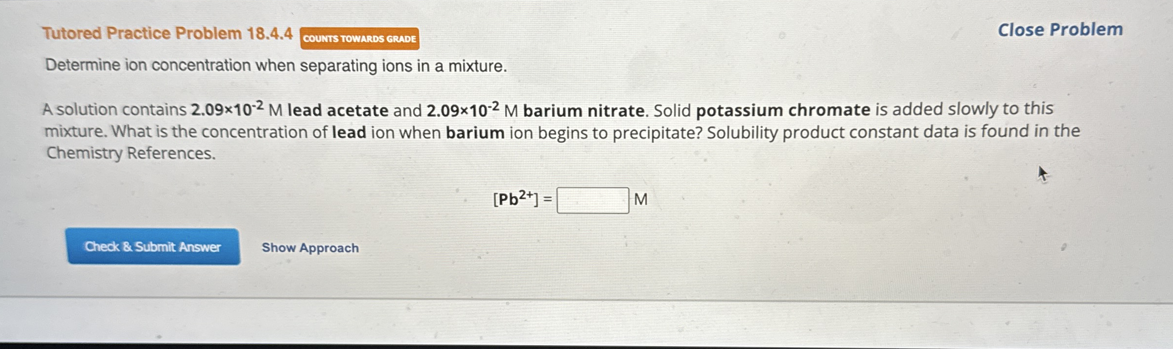 Solved Tutored Practice Problem 18 4 4close Problemdetermine