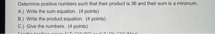 Solved Determine positive numbers such that their product is | Chegg.com