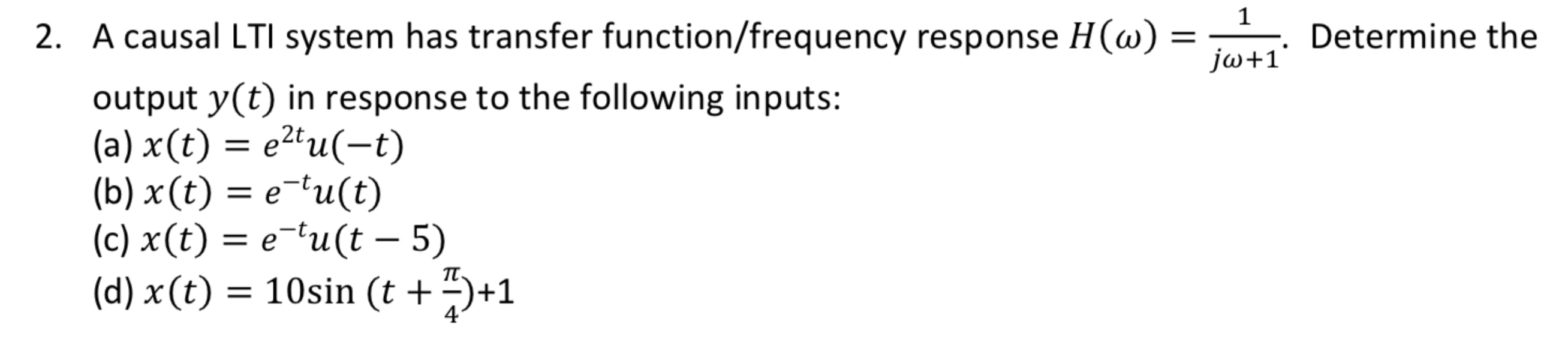 Solved A causal LTI system has transfer function/frequency | Chegg.com