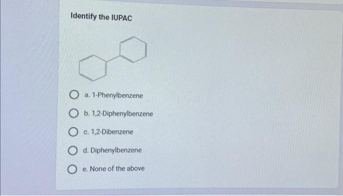 Solved Identify the IUPAC a. | Chegg.com