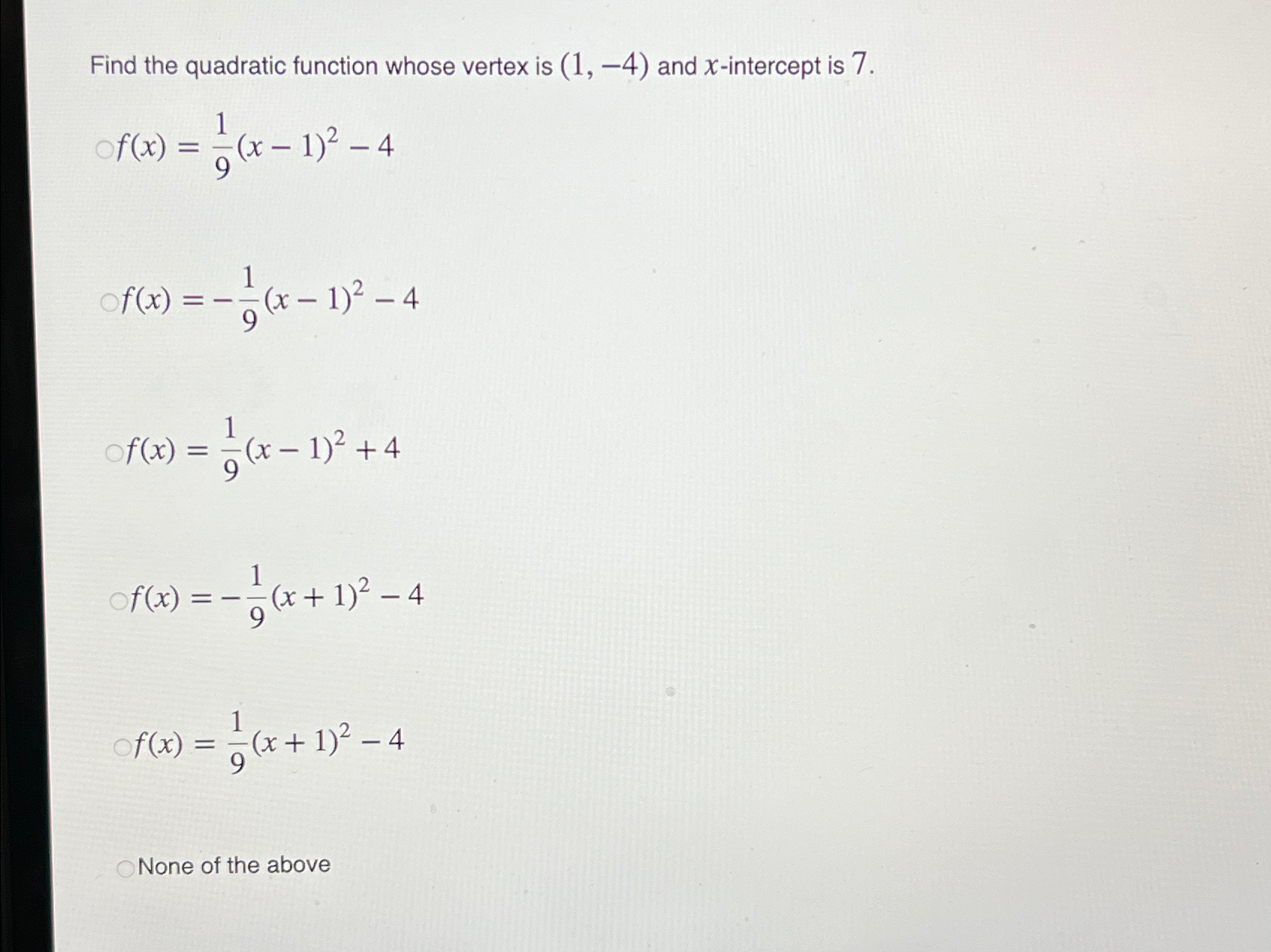 Solved Find the quadratic function whose vertex is (1,-4) | Chegg.com