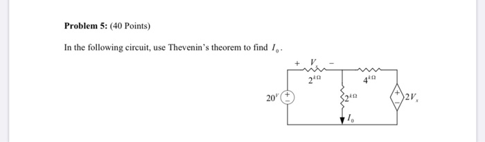 Solved Problem 5: (40 Points) In the following circuit, use | Chegg.com