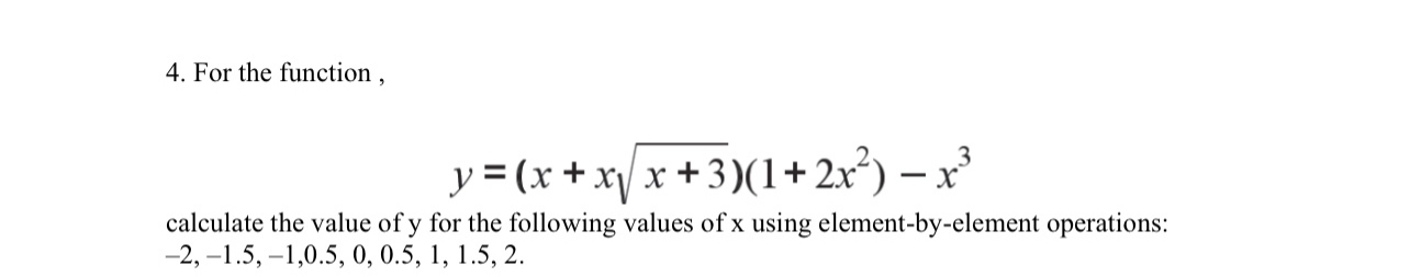 Solved For the function,y=(x+xx+32)(1+2x2)-x3calculate the | Chegg.com